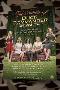'The Women of Duck Commander' by Kay Robertson, Korie Robertson, Missy ...