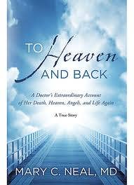 'To Heaven and Back: A Doctor's Extraordinary Account of Her Death ...
