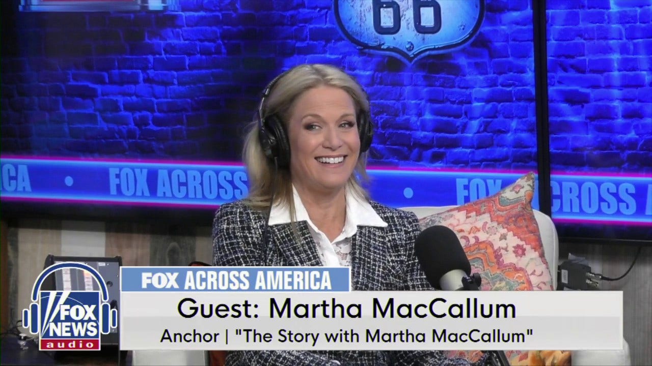 Martha MacCallum: We’re Living Through Quite A Moment In History Right ...